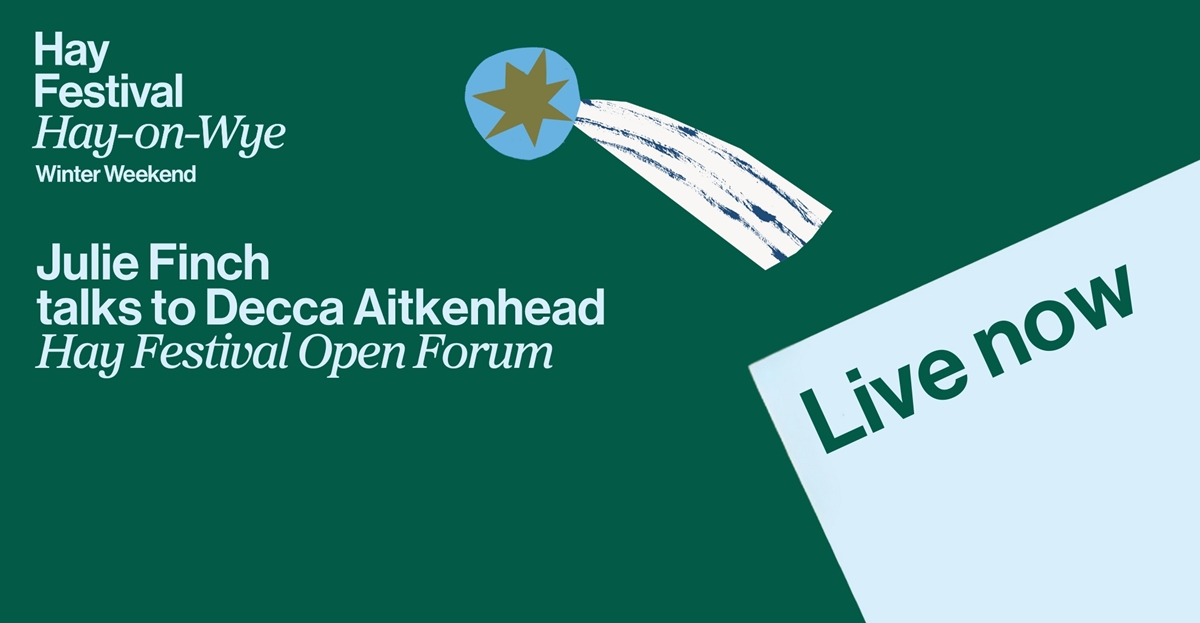 Julie Finch talks to Decca Aitkenhead - Hay Festival - Hay Festival ...